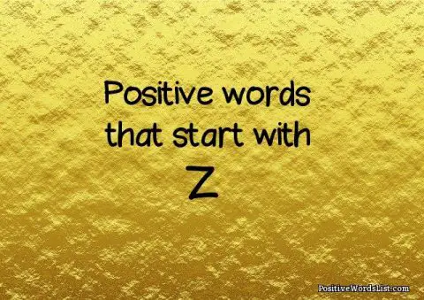 21 Positive Words That Start With Z | Positive Words List