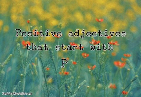 Positive Adjectives That Start With P | Positive Words List