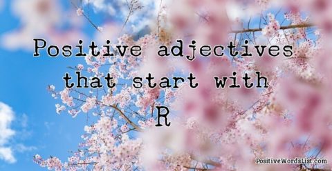 Positive Adjectives That Start With R | Positive Words List